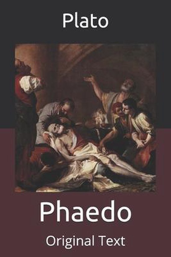 Phaedo: Original Text, Plato | 9798656057035 | Boeken | bol.com