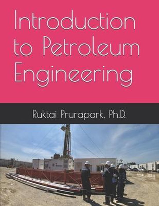 Introduction to Petroleum Engineering | 9781713324591 | Marhaenia ...