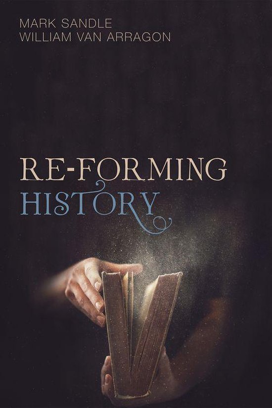 Re-Forming History (ebook), Mark Sandle | 9781498299992 | Boeken | bol.com