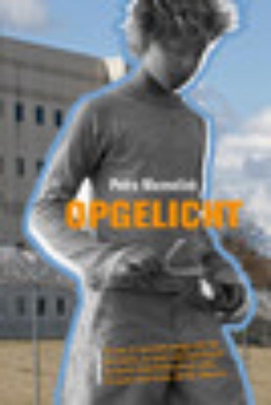 Opgelicht, Petra Messelink | 9789085431602 | Boeken | bol