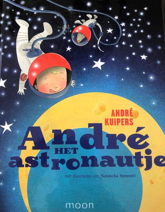 Andre het astronautje, André Kuipers | 9789048853281 | Boeken | bol.com