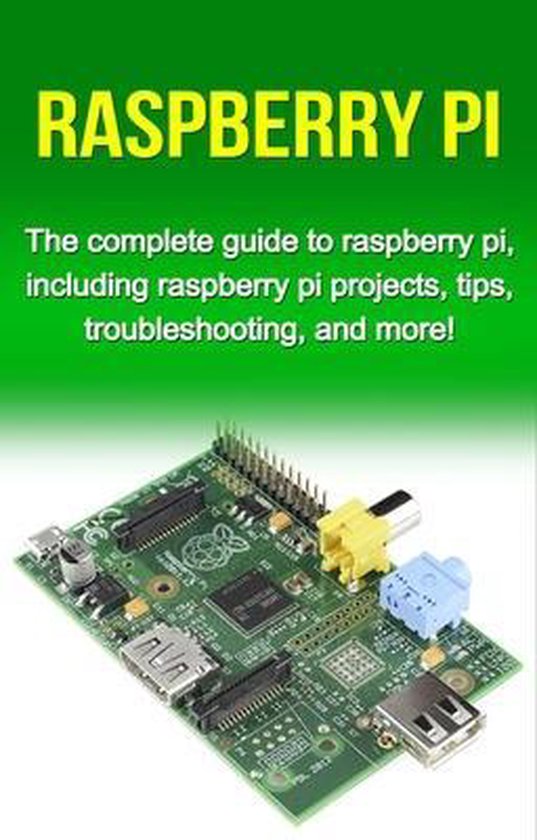 Raspberry Pi (ebook), Tim Warren | 9781761035104 | Boeken | bol.com