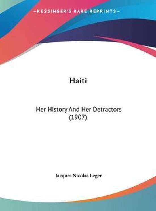 Haiti, Jacques Nicolas Leger | 9781161786095 | Boeken | bol.com