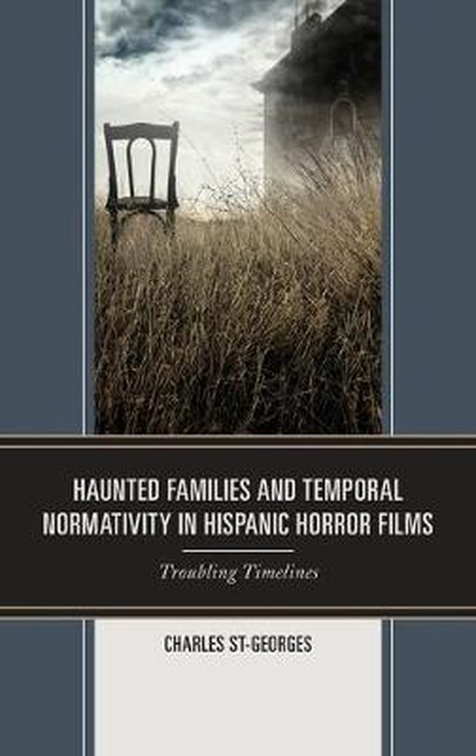 Haunted Families and Temporal Normativity in Hispanic Horror Films ...