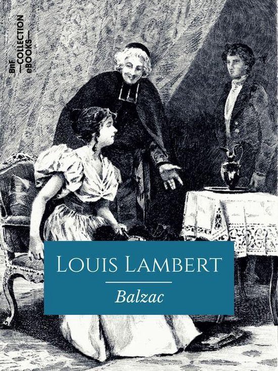 Louis Lambert (ebook), Honoré de Balzac | 9782346141166 | Boeken | bol.com