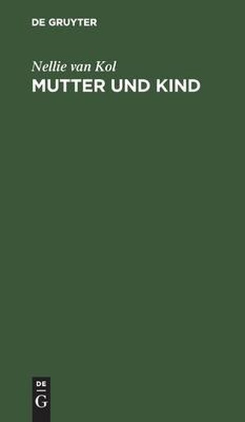 Mutter Und Kind | 9783111201412 | Nellie van Kol | Boeken | bol