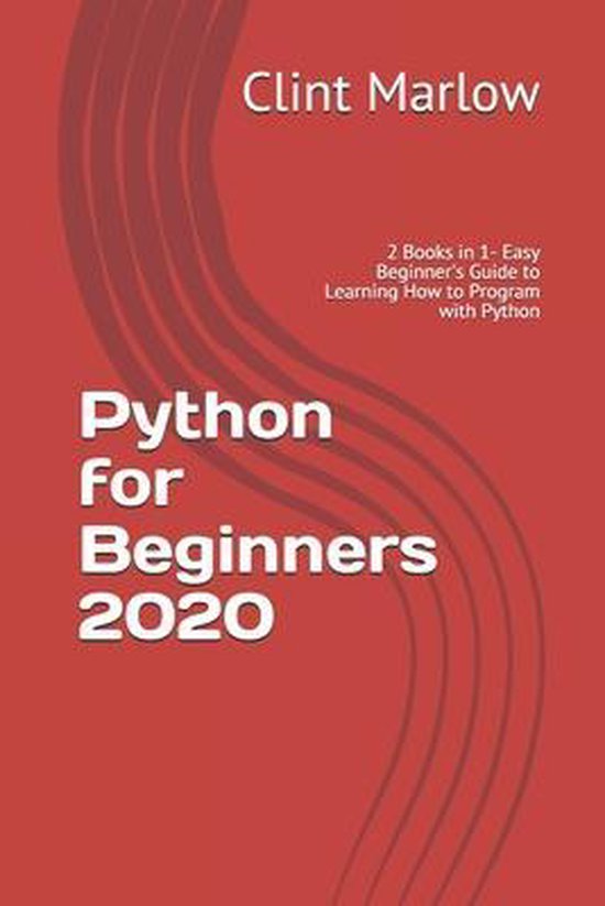 Python for Beginners 2020 | 9798647987082 | Clint Marlow | Boeken | bol.com