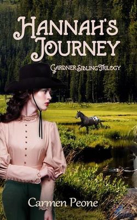 Gardner Sibling Trilogy- Hannah's Journey, Carmen Peone | 9781548985059 | Boeken | bol