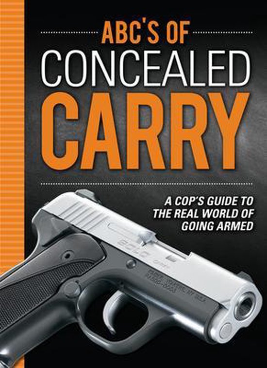ABC's of Concealed Carry (ebook), Joseph Terry | 9781440245220 | Boeken | bol