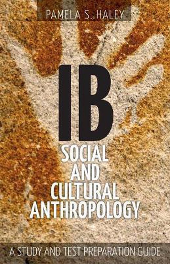 IB Social and Cultural Anthropology | 9781627346054 | Pamela S Haley ...