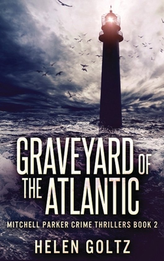 Graveyard Of The Atlantic, Helen Goltz | 9784867457818 | Boeken | bol.com