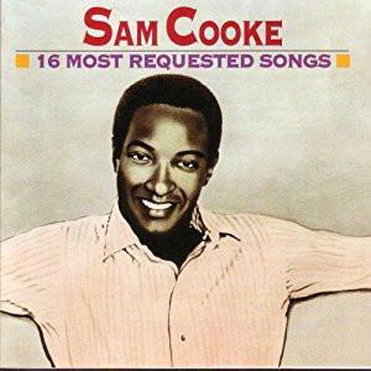 16 Most Requested Songs, Sam Cooke | CD (album) | Muziek | bol.com