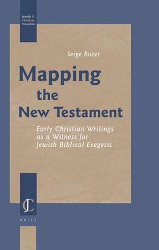 Mapping the New Testament: Early Christian Writings as a Witness for ...