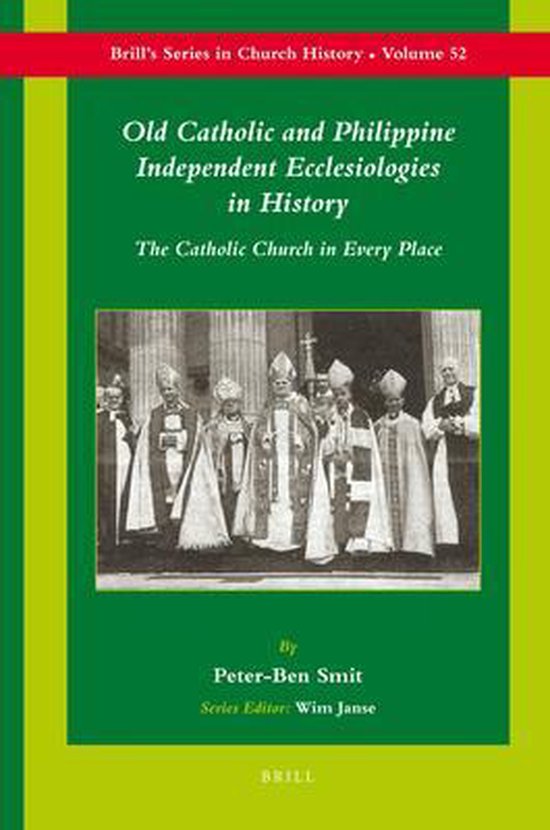 Old Catholic and Philippine Independent Ecclesiologies in History: The ...