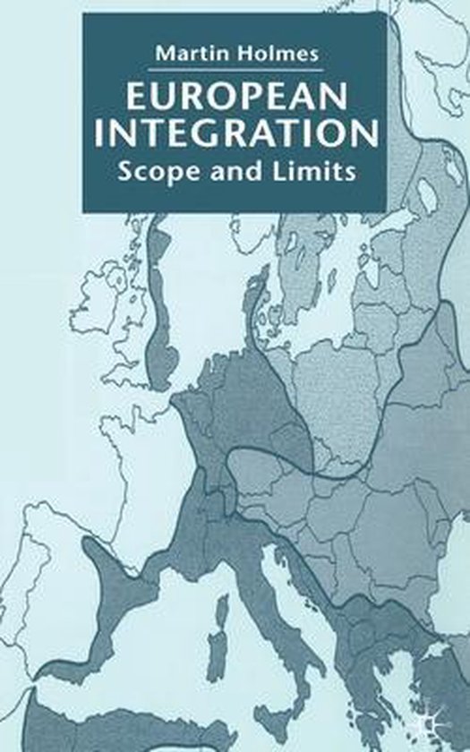 European Integration | 9781349423002 | M. Holmes | Boeken | bol.com