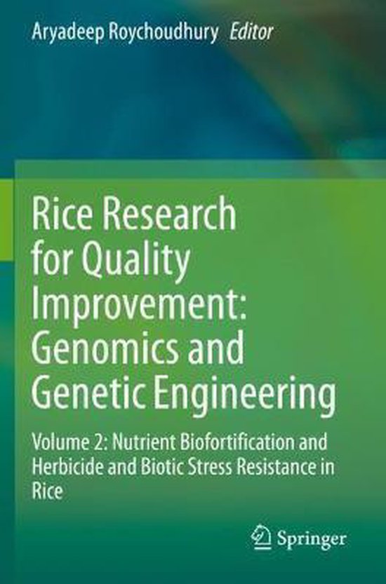 Rice Research for Quality Improvement Genomics and Genetic Engineering ...