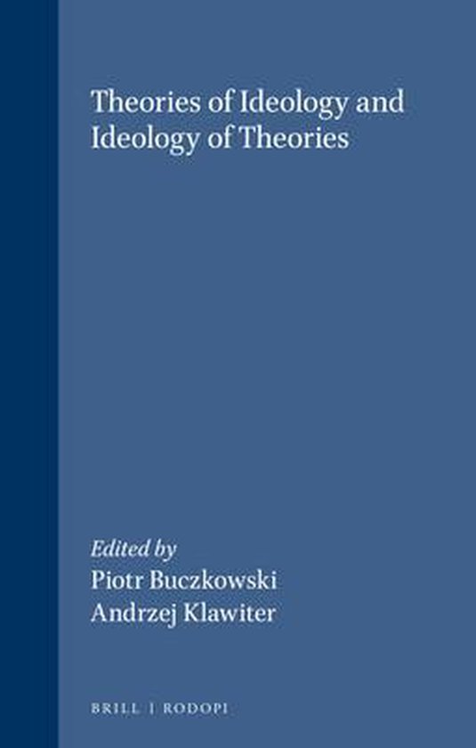 Theories of Ideology and Ideology of Theories | 9789062038374 | Boeken ...
