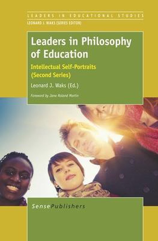 Leaders in Educational Studies- Leaders in Philosophy of Education ...