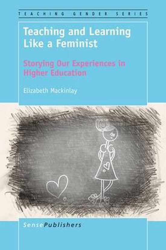 Teaching and Learning Like a Feminist | 9789463006767 | Elizabeth ...