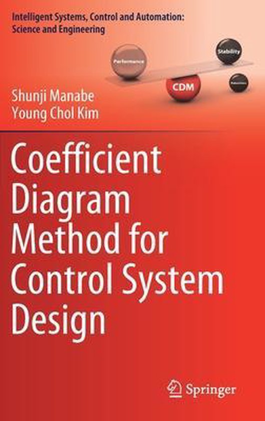 Coefficient Diagram Method for Control System Design | 9789811605451 ...