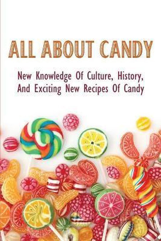 All About Candy, Rebecca Manlove | 9798534224061 | Boeken | bol.com