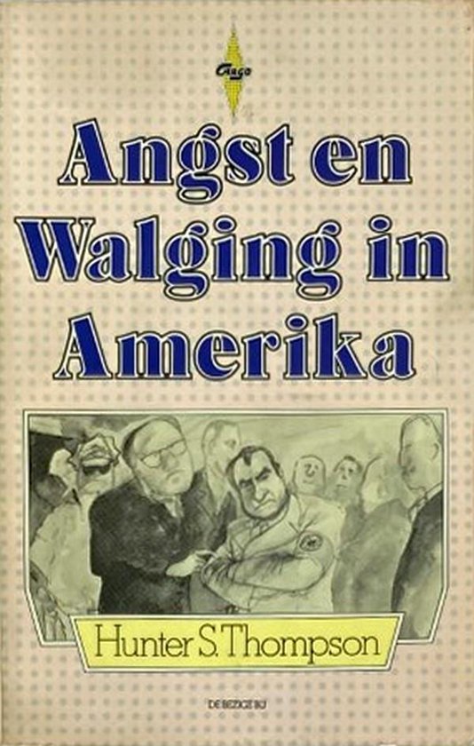Angst en walging in Amerika, Hunter S. Thompson | 9789023415107 ...