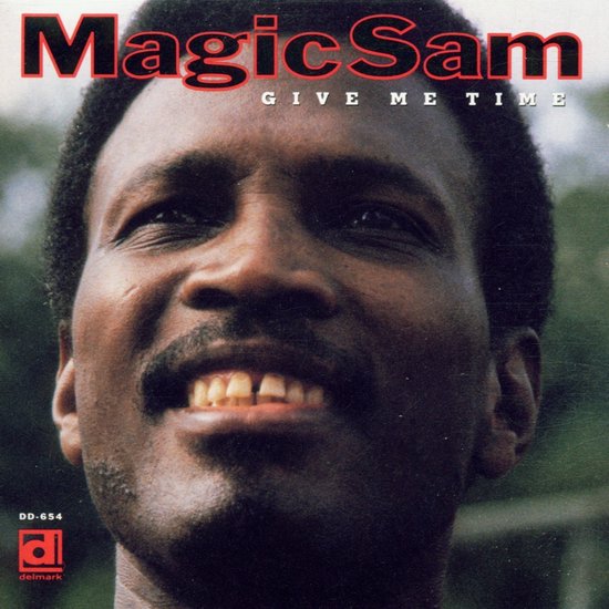 Magic Sam - Give Me Time (CD), Magic Sam | Muziek | bol