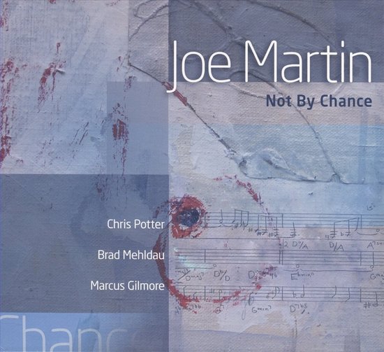 Joe Martin - Not By Chance (CD), Joe Martin | CD (album) | Muziek | bol
