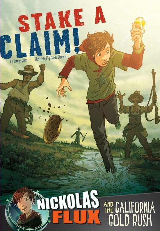 Nickolas Flux History Chronicles - Stake a Claim! (ebook), Terry ...