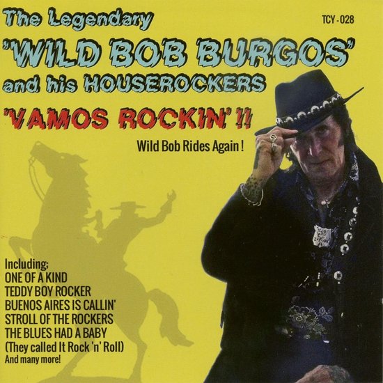Wild Bob Burgos & His House Rockers - Vamos Rockin' (Wild Bob Burgos ...
