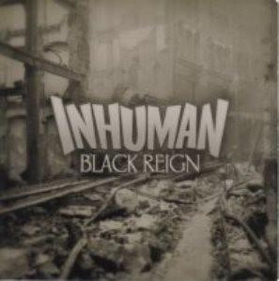 Inhuman - Black Reign, Inhuman | CD (album) | Muziek | bol.com