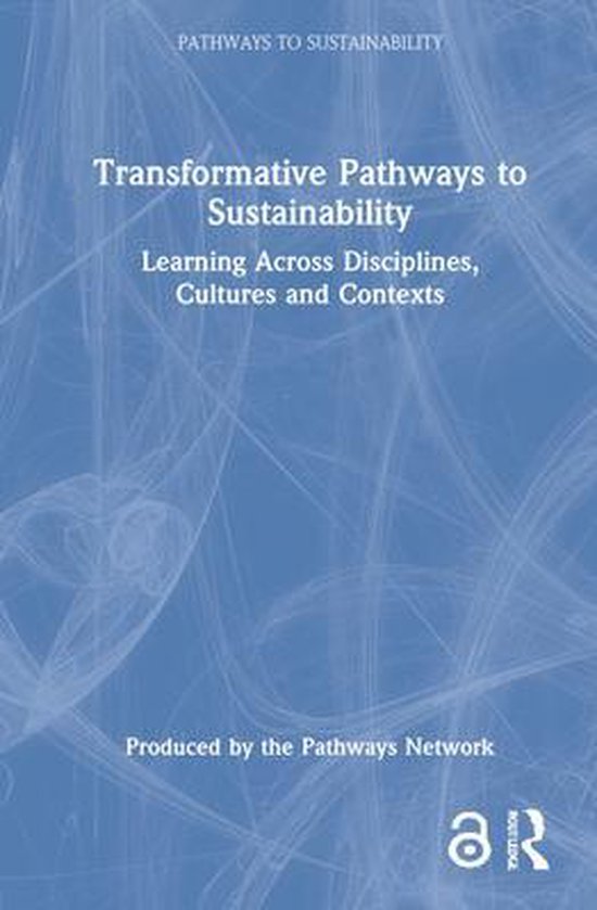 Pathways to Sustainability- Transformative Pathways to Sustainability ...
