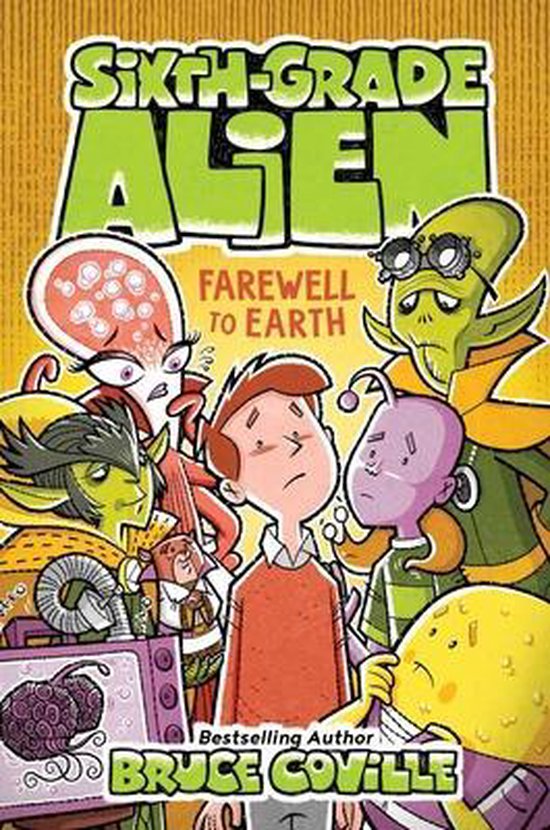 Sixth-Grade Alien- Farewell to Earth, Bruce Coville | 9781534487406 ...