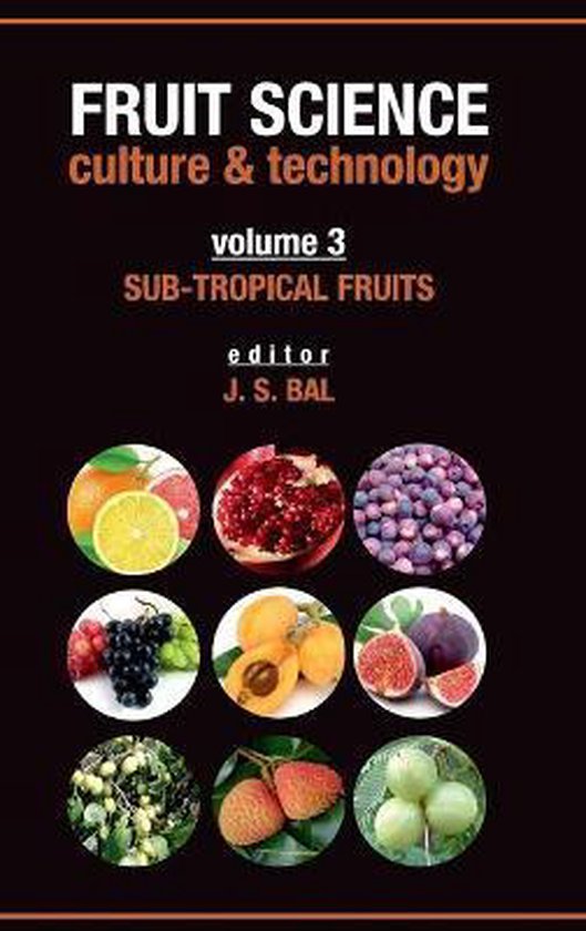 Fruit Science Culture & Technology: Vol.03, Bal J S | 9789386546227 ...