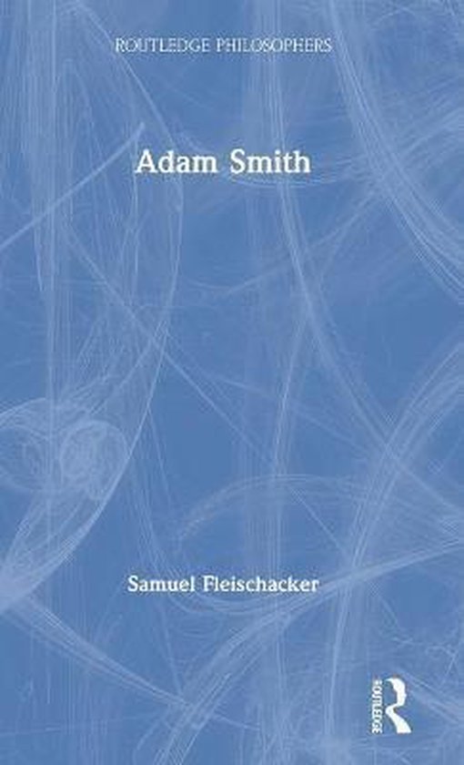 Adam Smith | 9780415787567 | Samuel Fleischacker | Boeken | bol.com