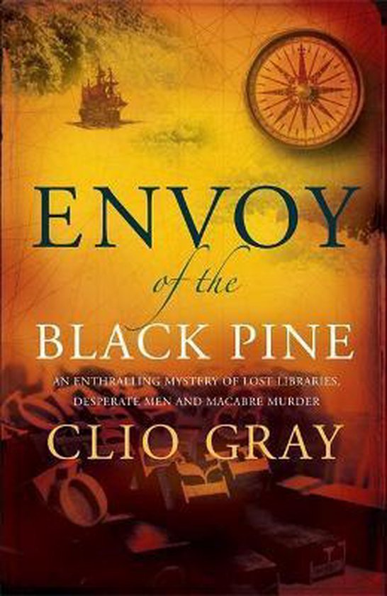 Envoy of the Black Pine, Clio Gray | 9780755343546 | Boeken | bol.com