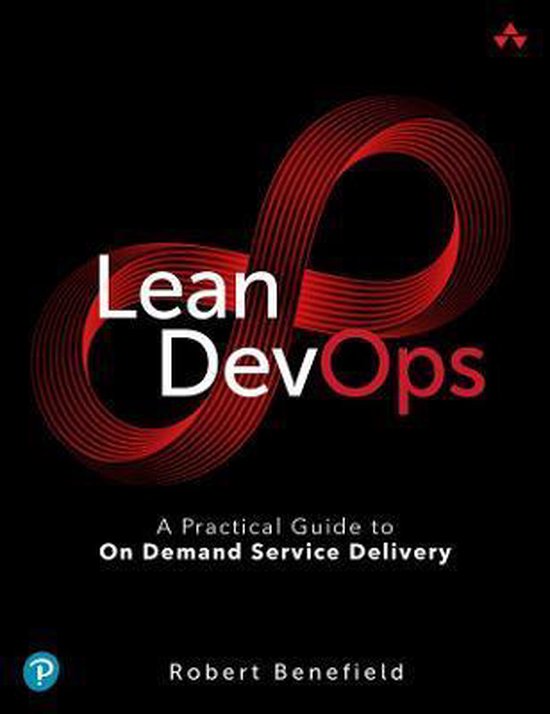 Lean DevOpsA Practical Guide To On | 9780133847505 | Robert Benefield ...