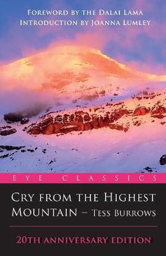 Cry from the Highest Mountain: 20th Anniversary Edition, Tess Burrows ...