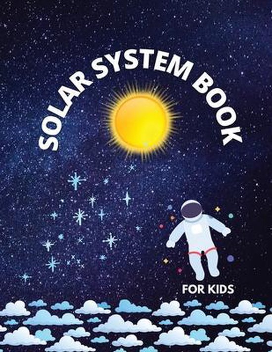 SOLAR SYSTEM BOOK, for kids, Emy Publishing | 9798539178505 | Boeken | bol