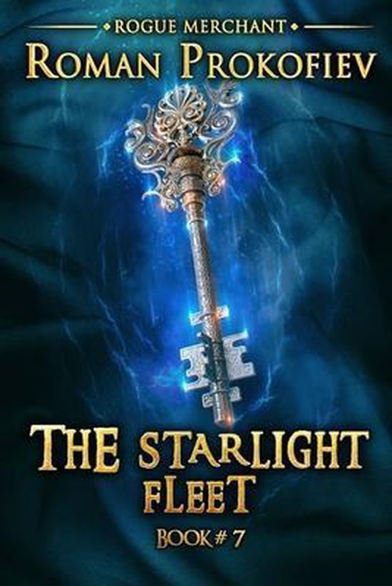 Rogue Merchant-The Starlight Fleet (Rogue Merchant Book #7), Roman ...