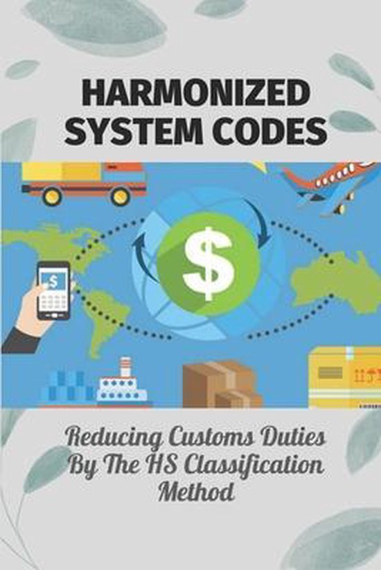 Harmonized System Codes | 9798454600280 | Susy Graeff | Boeken | bol