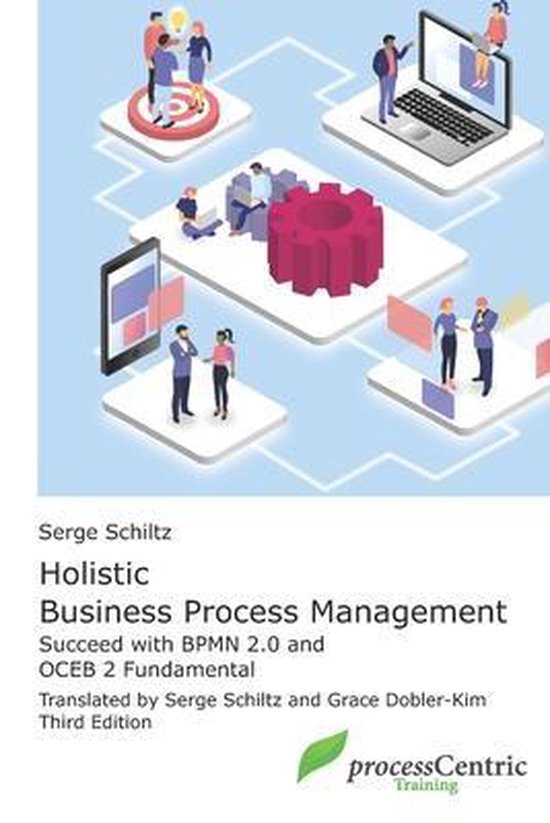 Holistic Business Process Management, Serge Schiltz | 9798670168229 ...