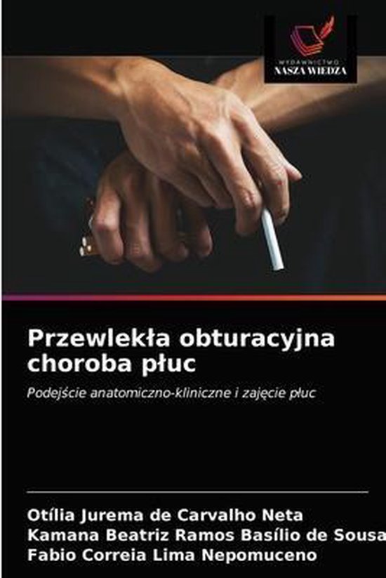 Przewlekla obturacyjna choroba pluc | 9786203595123 | Otilia Jurema de ...