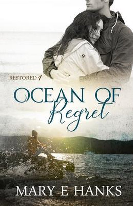 Restored- Ocean of Regret, Mary E Hanks | 9781790928040 | Boeken | bol
