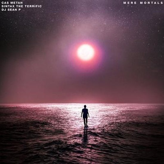 Cas Metah & Sintax The Terrific & Dj Sean P - Mere Mortals (LP), Cas Metah & Sintax... | bol.com