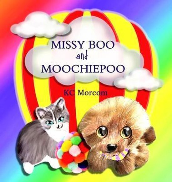 Missy Boo and Moochiepoo, Kc Morcom | 9780648916468 | Boeken | bol.com
