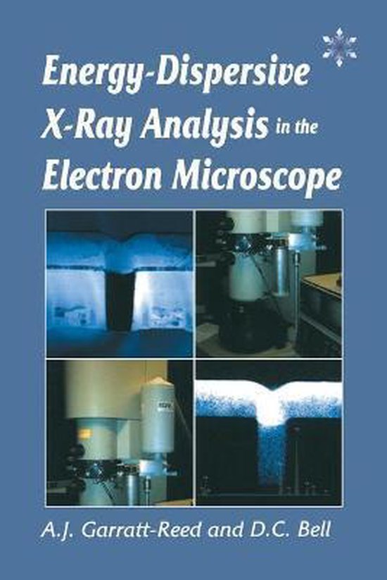 Energy Dispersive X-Ray Analysis in the Electron Microscope, Dc Bell ...