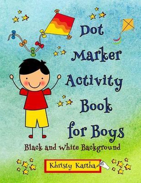 Dot Marker Activity Book for Boys, Khristy Kartha | 9798522601089 ...
