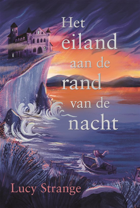 Het eiland aan de rand van de nacht, Lucy Strange | 9789025780357 ...