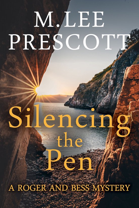 Roger and Bess Mysteries 4 - Silencing the Pen (ebook), M. Lee Prescott ...